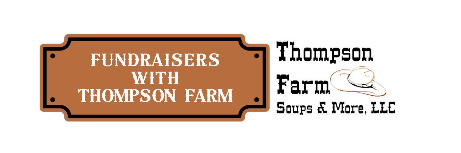 Fundraisers with Thompson Farm Soup & More
